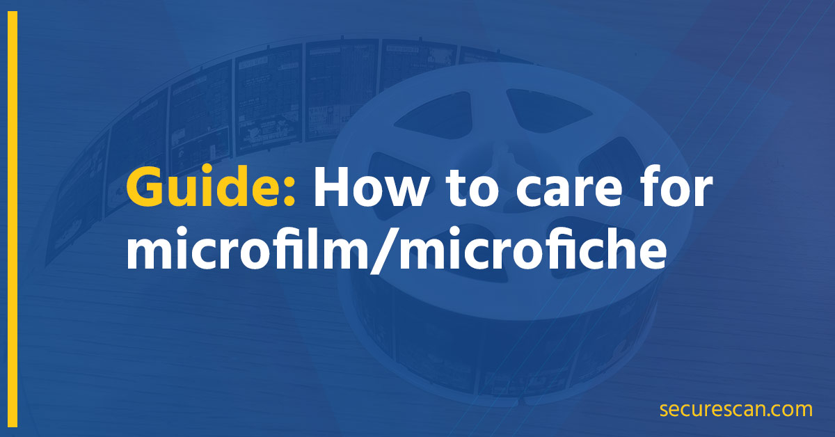 How to Handle, Store, and Care for Microfilm and Microfiche